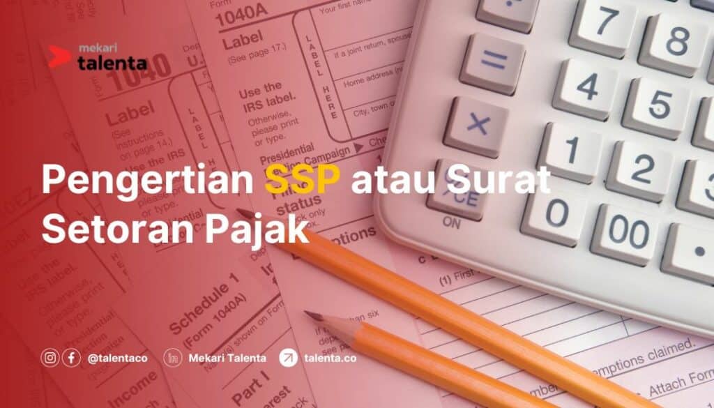 Pengertian SSP atau Surat Setoran Pajak