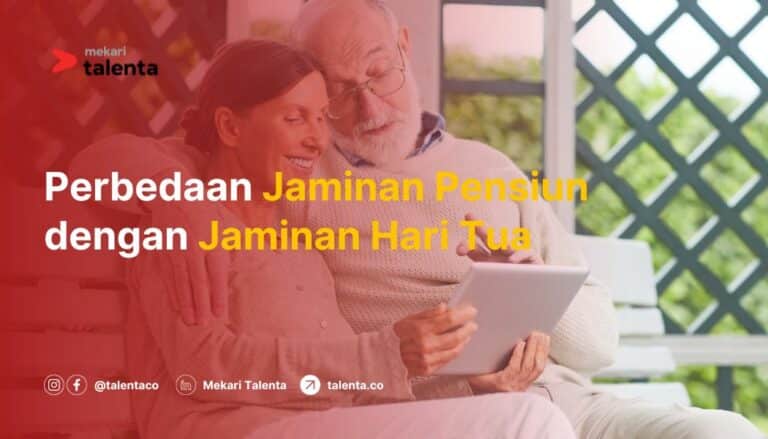 Perbedaan Jaminan Pensiun (JP) dengan Jaminan Hari Tua (JHT)