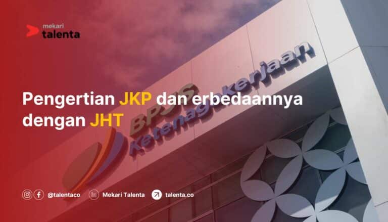 Pengertian JKP dan Perbedaannya dengan JHT BPJS Ketenagakerjaan