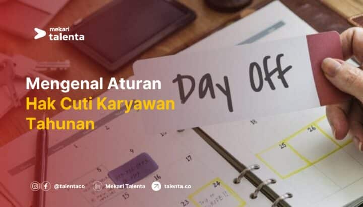 Aturan Hak Cuti Karyawan Swasta Tahunan Menurut UU Terbaru