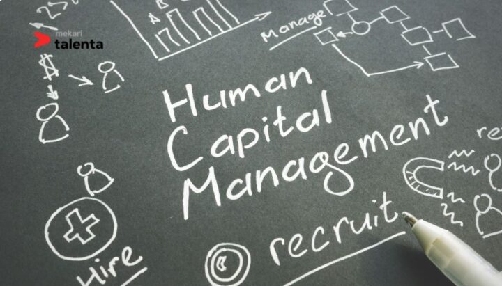 HCM (Human Capital Management): Pengertian dan Manfaatnya