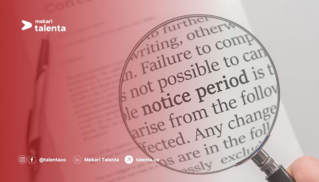 Notice Period: Pengertian, Tujuan, Aturan, dan Batasan
