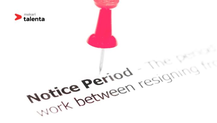 Notice Period: Pengertian, Tujuan, Aturan, dan Batasan
