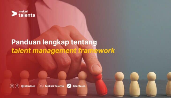 Panduan Lengkap Membangun Talent Management Framework