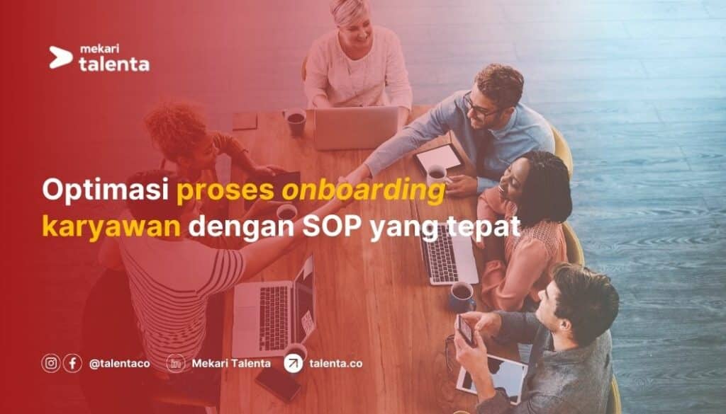 Optimasi SOP Proses Onboarding Karyawan Baru Beserta Contohnya