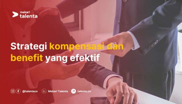 Membangun Strategi Kompensasi dan Benefit yang Efektif