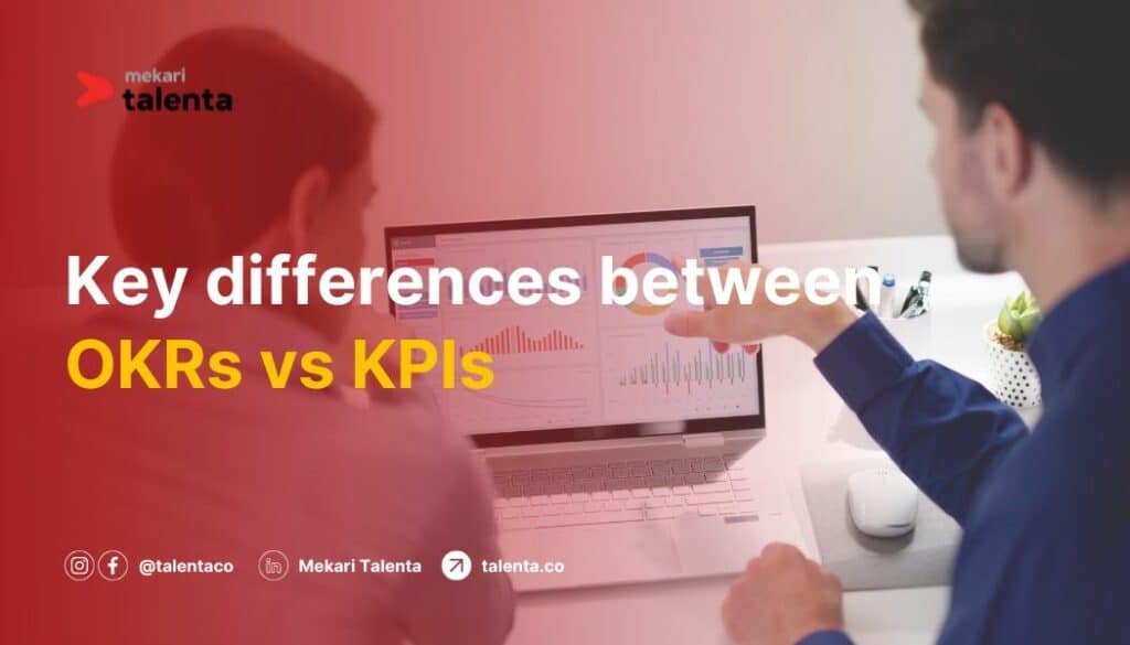 What Are the Key Differences Between OKRs vs KPIs?