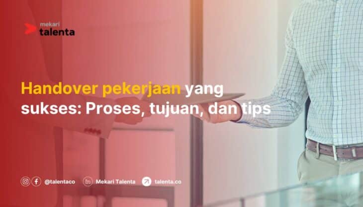 Handover Pekerjaan yang Sukses: Proses, Tujuan, dan Tips