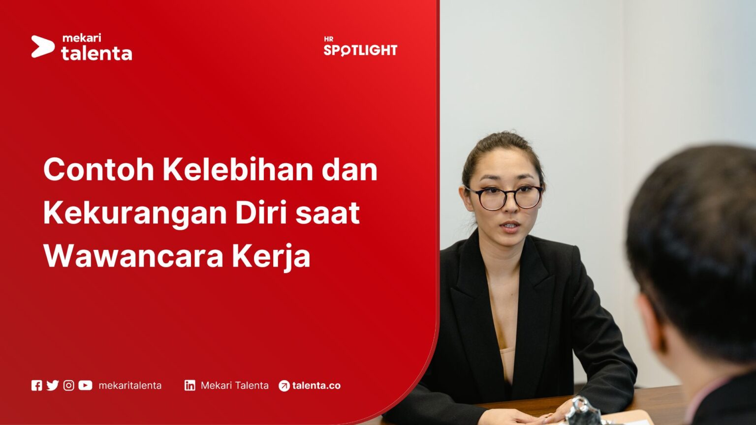 40+ Contoh Kelebihan dan Kekurangan Diri dalam Wawancara Kerja