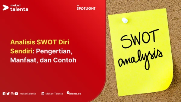 Analisis SWOT Diri Sendiri: Pengertian, Manfaat, dan Contoh