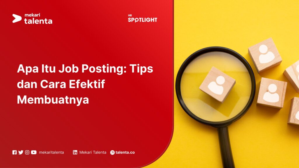 Apa Itu Job Posting: Tips dan Cara Efektif Membuatnya
