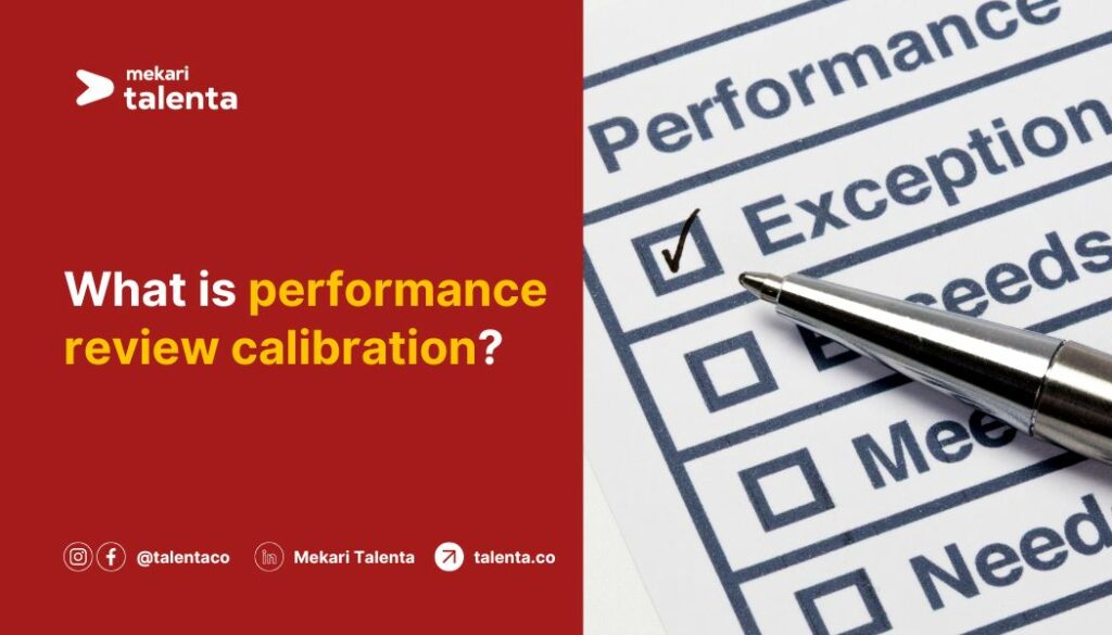 What Is Performance Review Calibration
