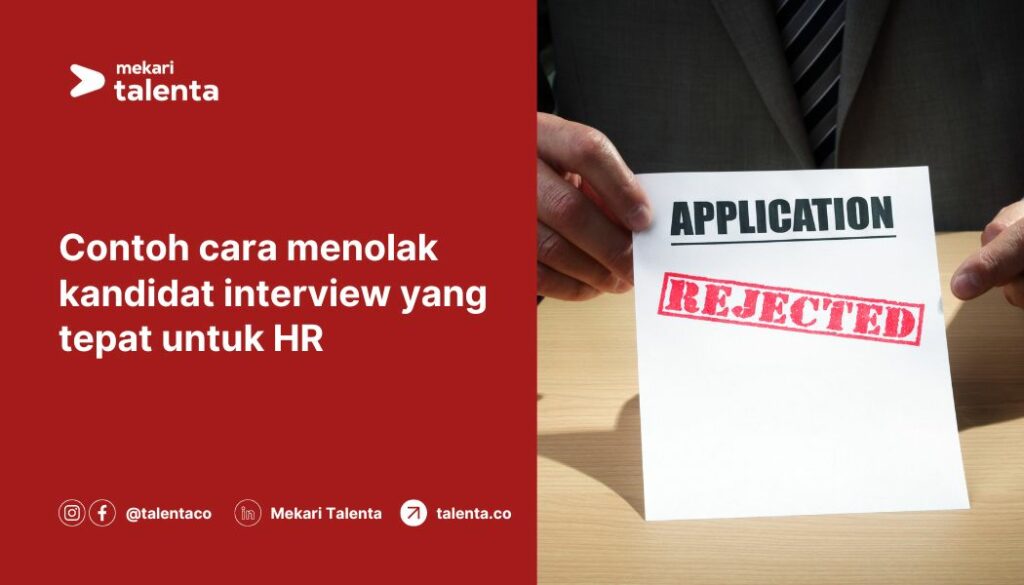 Contoh Cara Menolak Kandidat Interview yang Tepat untuk HR