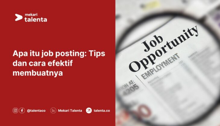 Apa Itu Job Posting: Tips dan Cara Efektif Membuatnya