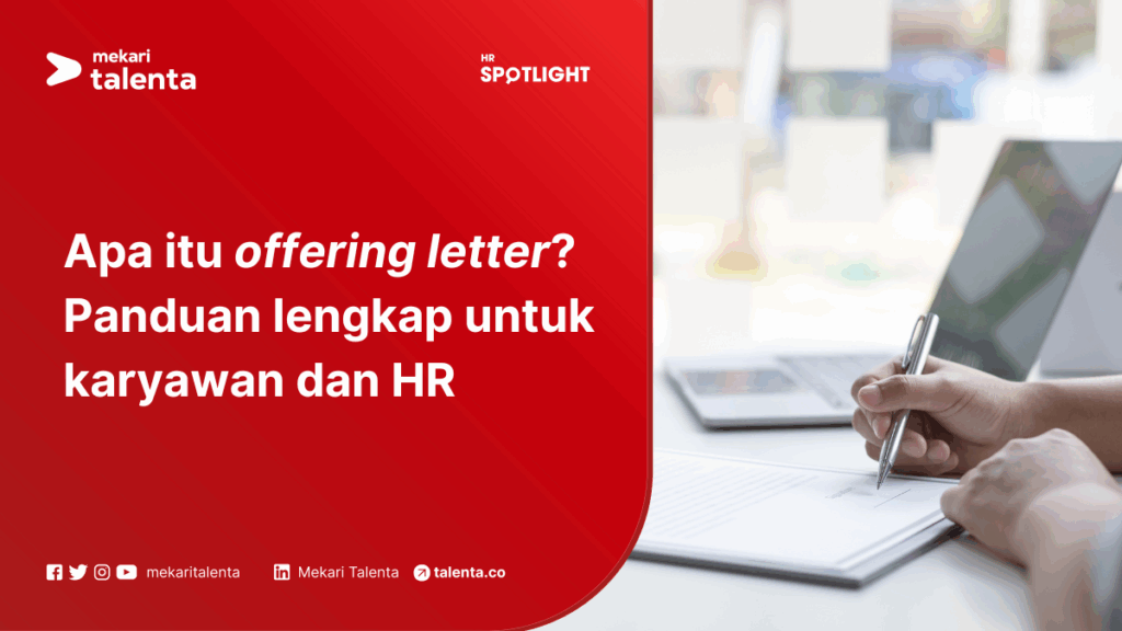 Apa Itu Offering Letter? Panduan Lengkap untuk Karyawan dan HR